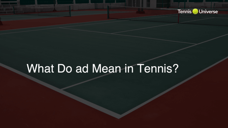 What Do ad Mean in Tennis? - Tennis Universe